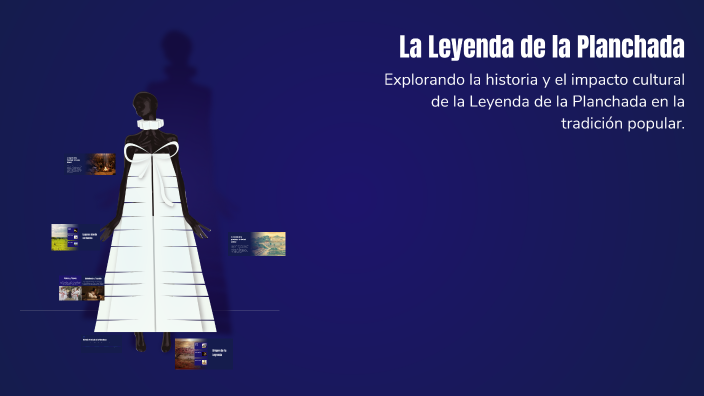 La Leyenda de la Planchada by Elizabeth Soltero on Prezi