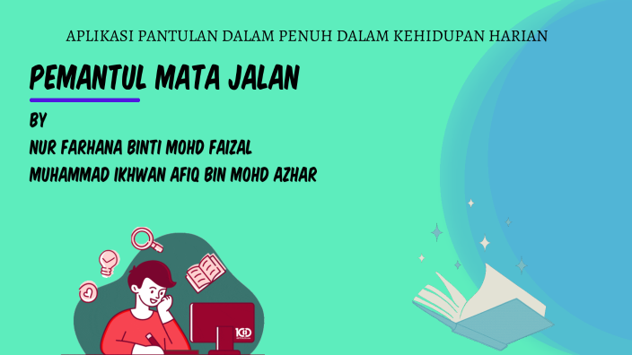pemantul mata jalan by NUR FARHANA BINTI MOHD FAIZAL Moe on Prezi