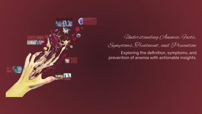 Understanding Anemia: Facts, Symptoms, Treatment, and Prevention by ...