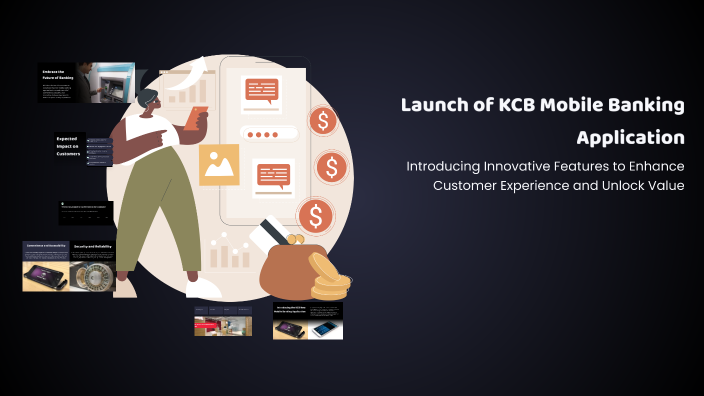Launch of KCB Mobile Banking Application by Tychique Nijimbere on Prezi