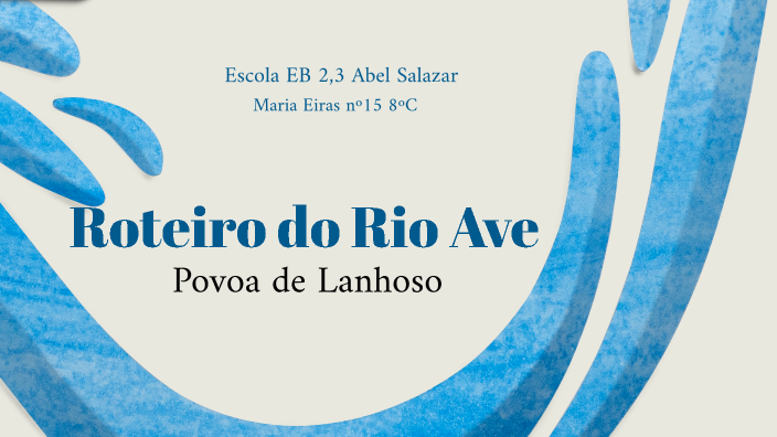 Roteiro do Rio ave-Maria Eiras by Maria Eiras on Prezi