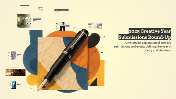 2025 Creative Year Submissions Round-Up by Catherine Brogan on Prezi