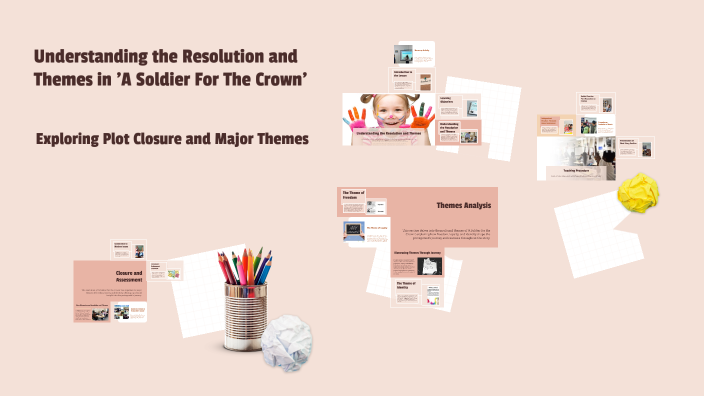 Understanding the Resolution and Themes in 'A Soldier For The Crown' by ...