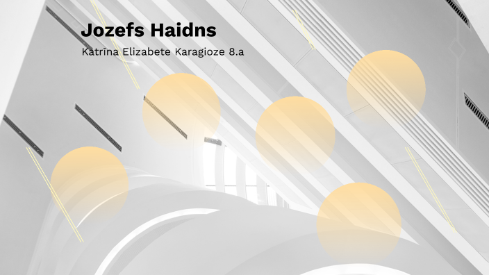 Jozefs Haidns by Katrīna karagioze on Prezi