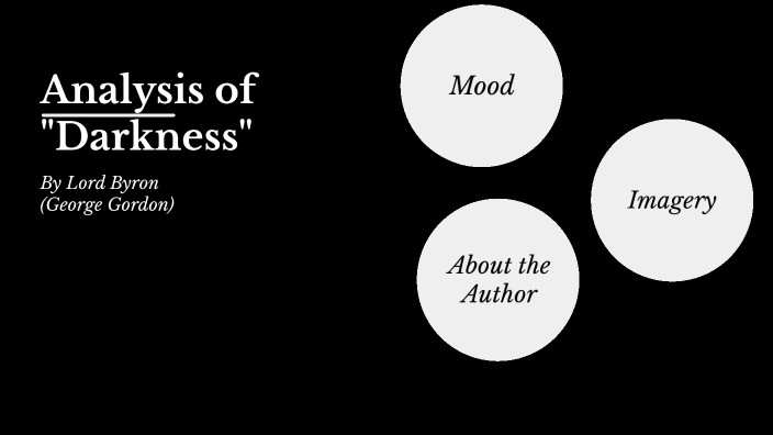 Darkness Lord Byron by Jamiel Ambata on Prezi