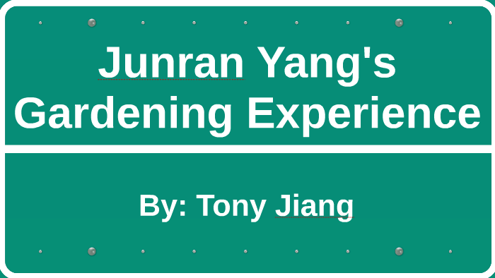 Junran Yang's Gardening Experience by Tony Jiang