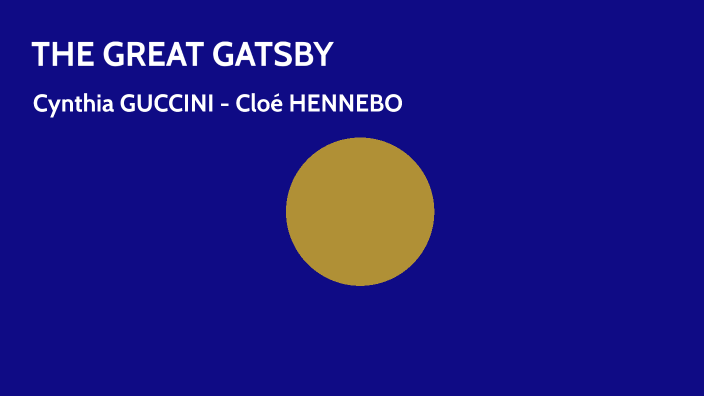 The Great Gatsby by CLO H on Prezi