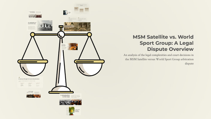 MSM Satellite vs. World Sport Group: A Legal Dispute Overview by 89 ...