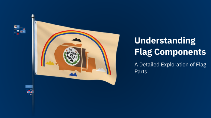 Understanding Flag Components by cheynna benally on Prezi