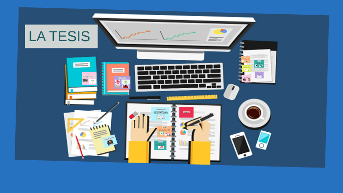 LA TESIS by Anna Montalvo on Prezi
