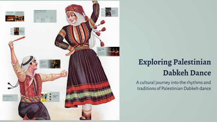 Exploring Palestinian Dabkeh Dance by Haneen Kayed on Prezi