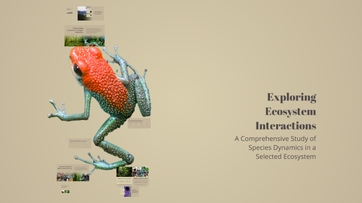 Exploring Ecosystem Interactions by Zac Hamm on Prezi