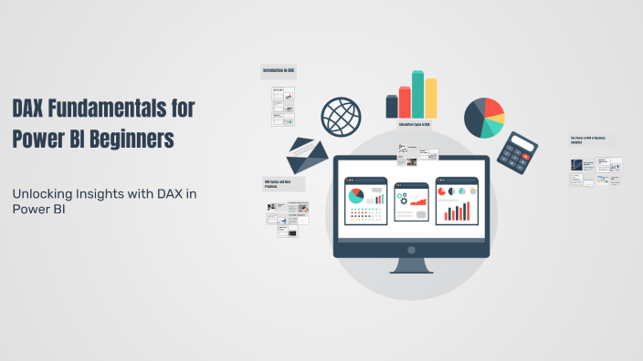 DAX Fundamentals for Power BI Beginners by vishal n on Prezi