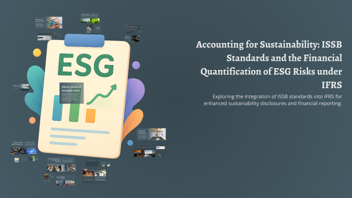 Accounting for Sustainability: ISSB Standards and the Financial ...