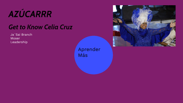 Celia Cruz by Jasai Branch on Prezi