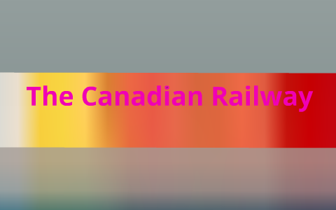 How the Canadian Railway connects to Confederation by Rachel Thibert on ...
