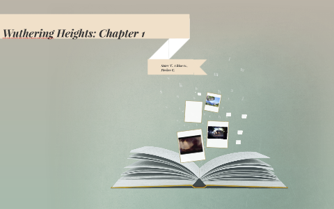 Wuthering Heights: Chapter 1 by chloe guerra on Prezi