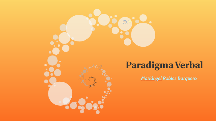 Paradigma Verbal by Mariángel Robles on Prezi