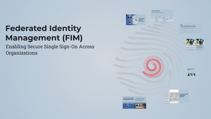 Federated Identity Management (FIM) by Ayush khare on Prezi