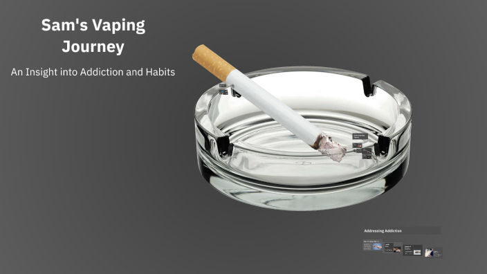 Sam's Vaping Journey by jakke deklerck on Prezi