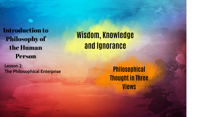 Intro to Philo: Lesson 2 by Ian Dacayanan on Prezi