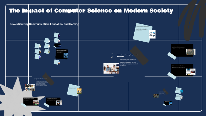 The Impact of Computer Science on Modern Society by Samuel Igna on Prezi