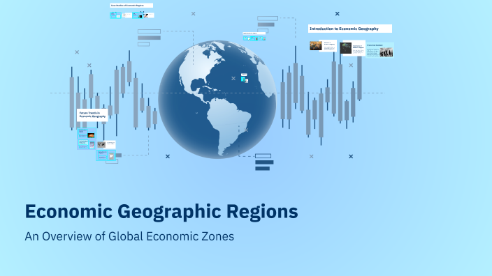 Economic Geographic Regions by Gala Vijatov on Prezi