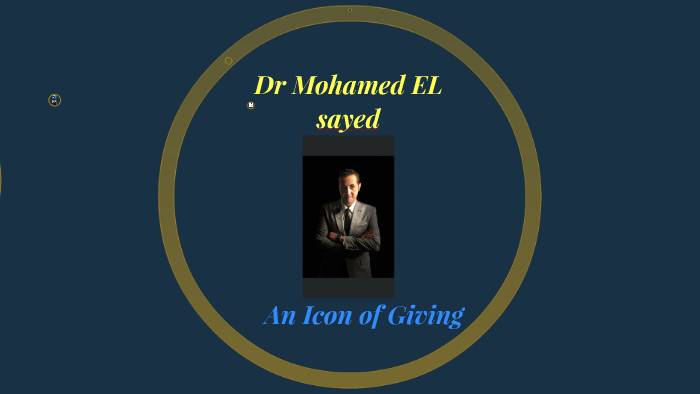 Dr Mohamed EL sayed by ayman elsayed on Prezi