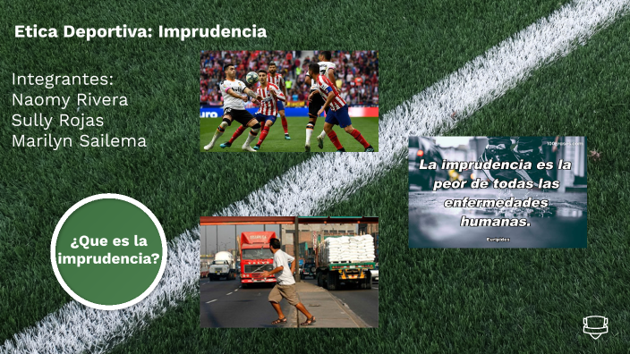 Etica Imprudencia by Naomy Rivera on Prezi