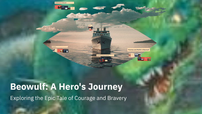 Beowulf: A Hero's Journey by Treyshawn Peterson on Prezi