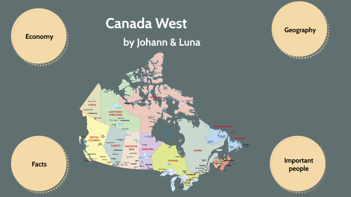 canada west by johannthefirst johanna on Prezi