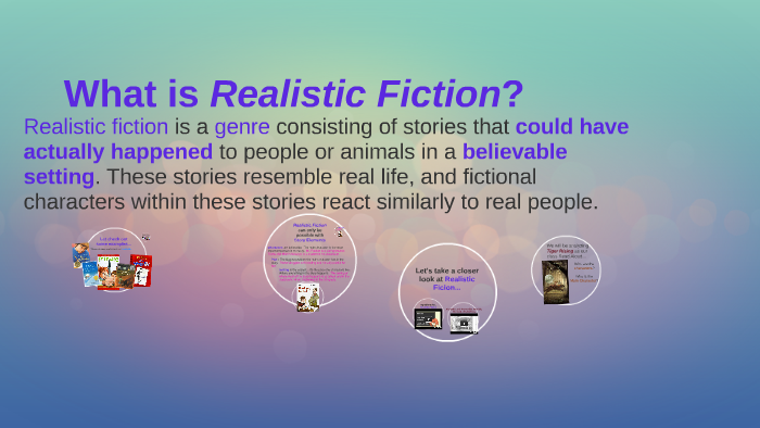 What is Realistic Fiction? by m rodriguez