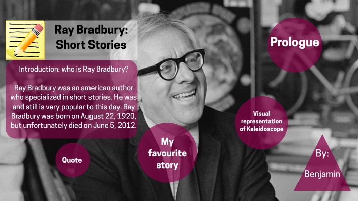 Ray Bradbury: Short Stories by benjamin carr on Prezi