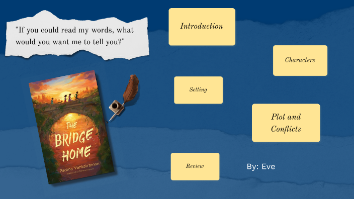 The Bridge Home by Evelyn Han on Prezi