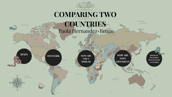 Comparing two countries by Paola Hernandez-Brugo on Prezi
