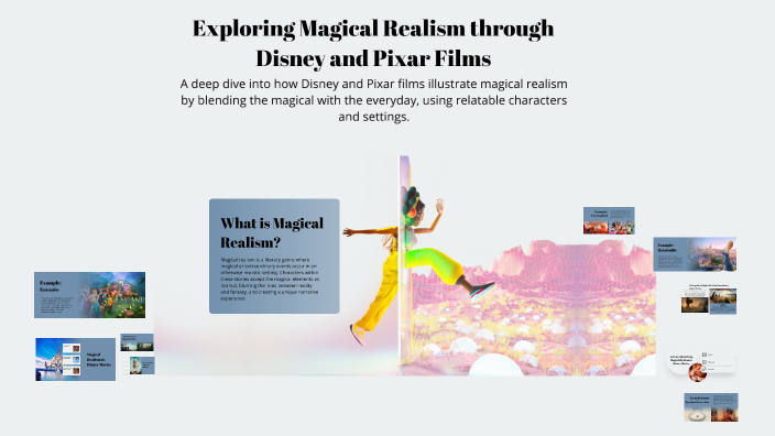 Exploring Magical Realism through Disney and Pixar Films by ALEXA GRACE ...