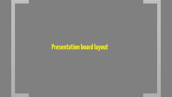 Presentation boards layout by Gemini Boyd on Prezi