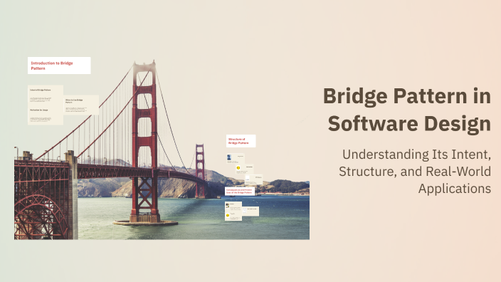 Bridge Pattern in Software Design by dev p on Prezi