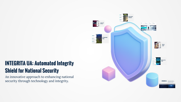 INTEGRITA UA: Automated Integrity Shield for National Security by Артем ...