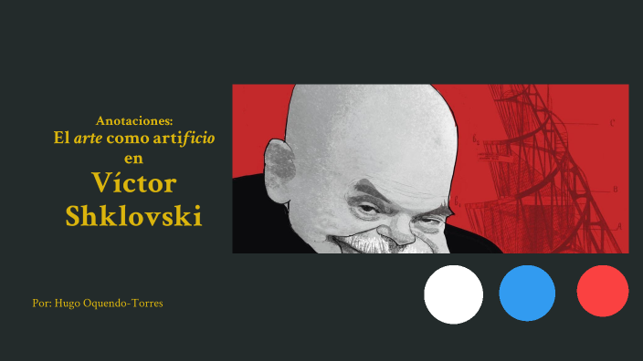 Anotaciones. El arte como artificio en Víctor Shklovski by Hugo Oquendo ...