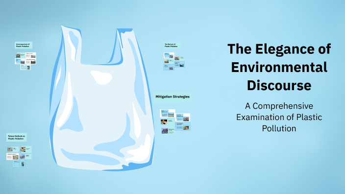The Elegance of Environmental Discourse by Afraa Abdelsalam on Prezi