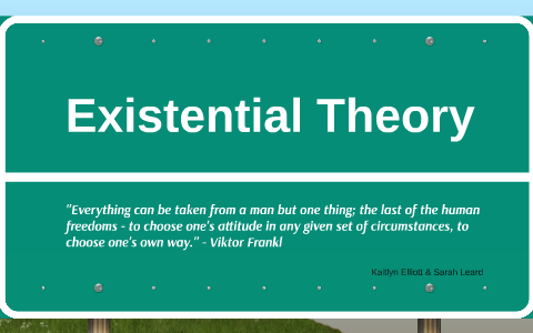Existential Theory by Sarah Walker-Leard on Prezi