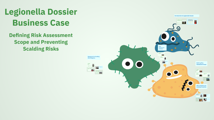 Legionella Dossier Business Case by Leanne Adlam on Prezi