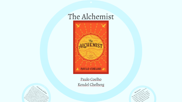 The Alchemist by Kendel Chelberg on Prezi