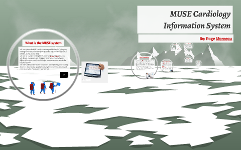 MUSE Cardiology Information System by Page Morneau on Prezi