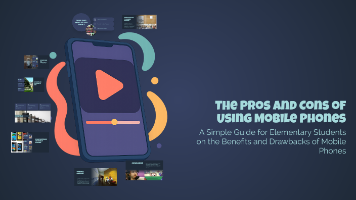 The Pros and Cons of Using Mobile Phones by afzalbek tuzalbekov on Prezi