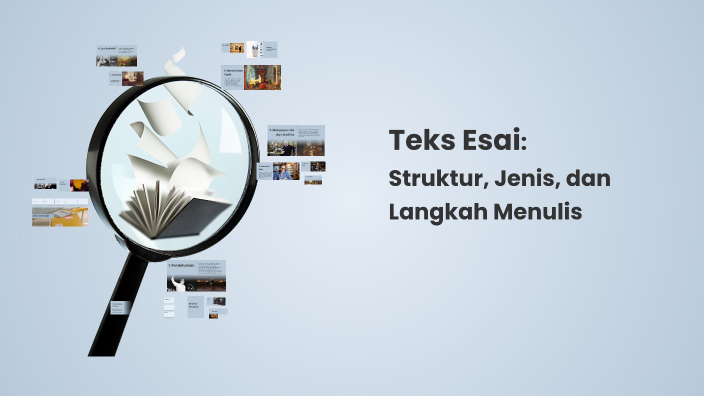 Teks Esai: Struktur, Jenis, dan Langkah Menulis by Yunardi Budiman on Prezi