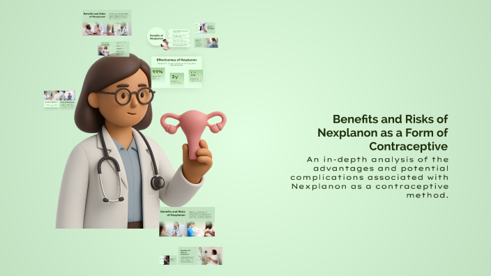 Benefits and Risks of Nexplanon as a Form of Contraceptive by Rachel ...