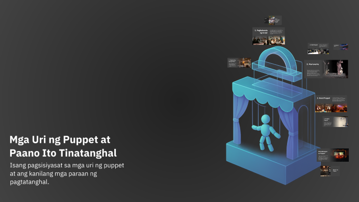 Mga Uri ng Puppet at Paano Ito Tinatanghal by zossimo gayo on Prezi