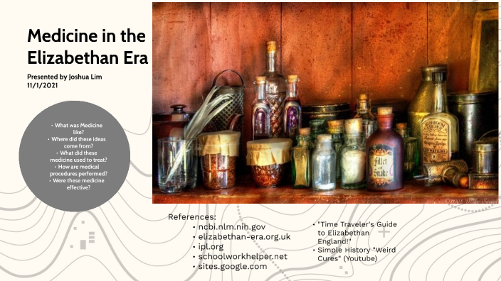 Medicine in the Elizabethan Era by Hosu Lim on Prezi